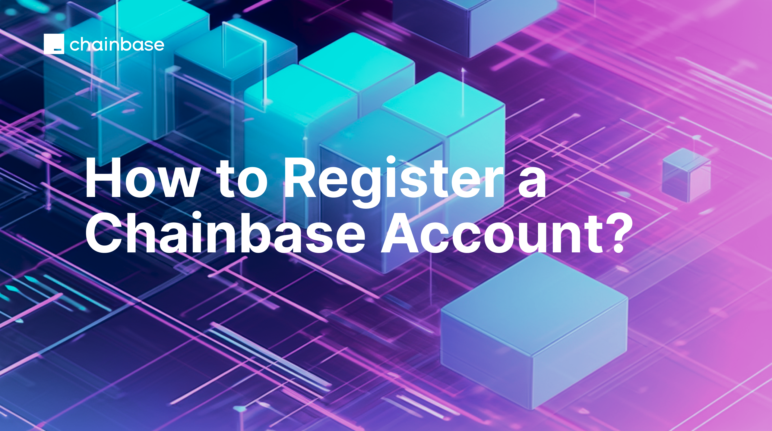 How to Register a Chainbase Account? | Chainbase Blog